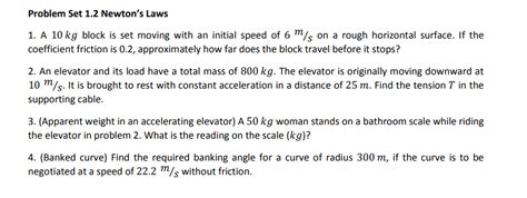 Solved A 𝑘𝑔 block is set moving with an initial Chegg
