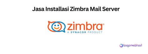 Jasa Installasi Zimbra Mail Server Bogorwebhost