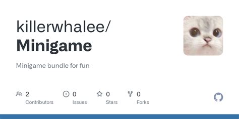 Github Killerwhaleeminigame Minigame Bundle For Fun