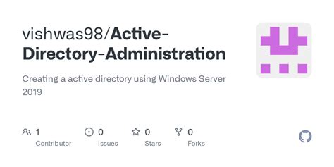 Github Vishwas98active Directory Administration Creating A Active Directory Using Windows