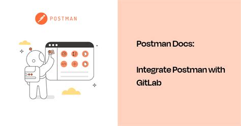 Integrate Postman With Gitlab Postman Docs