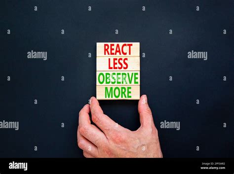 React Less Observe More Symbol Concept Words React Less Observe More On Wooden Block Beautiful