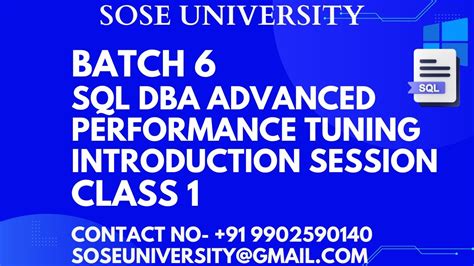 Batch 6 Sql Dba Advanced Performance Tuning Introduction Session Class 1 Contact 91