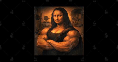 Mona Lifta Muscle Mona Lisa Bodybuilding Fitness Gym Lover Mona