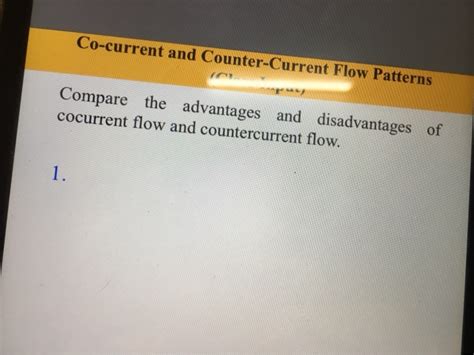 Solved Co Current And Counter Current Flow Patterns Compare