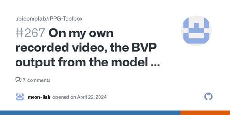 on my own recorded video the bvp output from the model is very messy