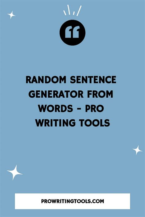 Random Sentence Generator From Words Pro Writing By Prowritingtools