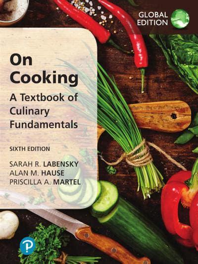 On Cooking A Textbook Of Culinary Fundamentals Global Edition