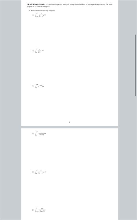 Solved Learning Goal To Evaluate Improper Integrals Using