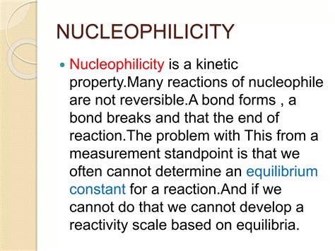 Nucleophile And Nucleophilicity Pptx Chemistry Science
