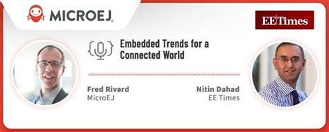 Video Microej On Linkedin Podcast Embedded Trends For A Connected World Ee Times