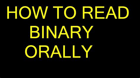 How To Read Binary Orally And How To Read Program Code Youtube