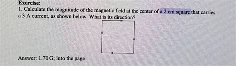 Solved Exercise Calculate The Magnitude Of The Magnetic Chegg