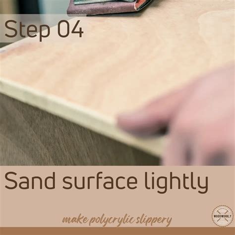 How To Make Polycrylic Slippery 5 Easy Methods