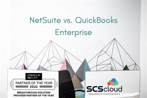 NetSuite Vs QuickBooks Enterprise SCS Cloud
