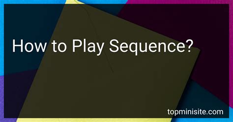 How To Play Sequence In 2025