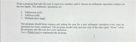 Solved Write A Program That Asks The User To Input Two