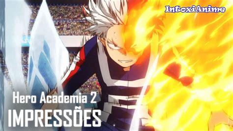 Deku Vs Todoroki Foi Sensacional Hero Academia 2 10 Impressões