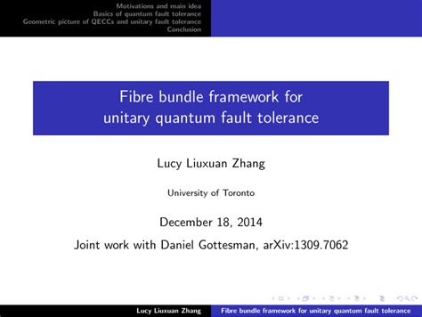 [ppt] Fibre Bundle Framework For Unitary Quantum Fault Tolerance Lucy