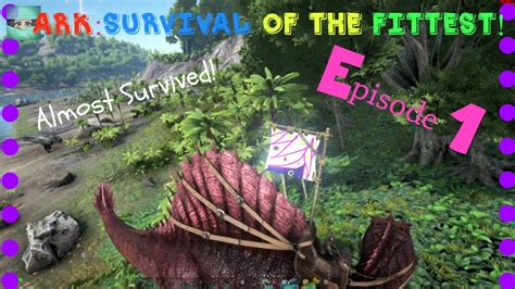 Ark Survival Of The Fittest Ep 1 Youtube