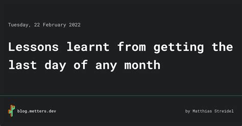Lessons Learnt From Getting The Last Day Of Any Month • Blogmettersdev