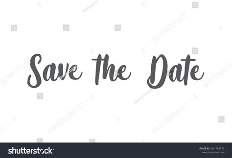 Save Date Calligraphy Style Typo Phrase Stock Vector Royalty Free 1961784379 Shutterstock
