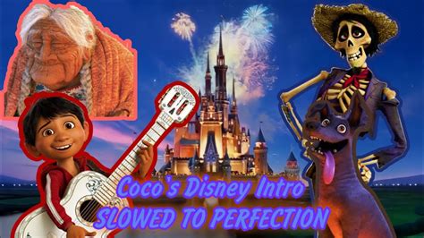Coco Disney Intro Slowed Down 🎸💙 Youtube