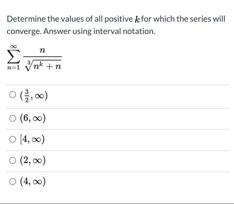 Solved Determine The Values Of All Positive K For Which The Chegg Com