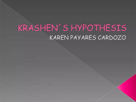 Krashen´s Hypothesis Diapositivas Ppt