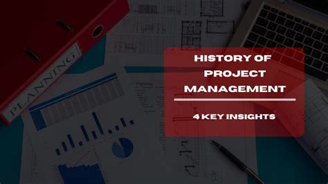 History Of Project Management In Construction 4 Key Insights Venu Nataraj