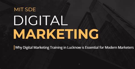 Why Digital Marketing Training In Lucknow Is Essential For Modern Marketers