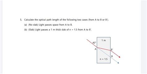 Solved 5 Calculate The Optical Path Length Of The Following