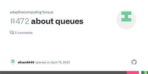 About Queues · Issue 472 · Adaptivecomputingtorque · Github
