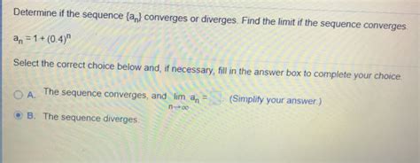 Solved Determine If The Sequence An Converges Or Diverges