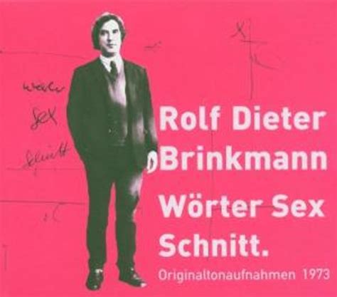 Rolf Dieter Brinkmann Wörter Sex Schnitt 5 Cds Jpc De