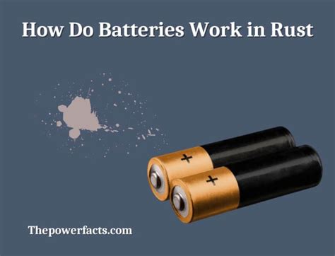 How Do Batteries Work In Rust How Do You Connect Small Batteries In