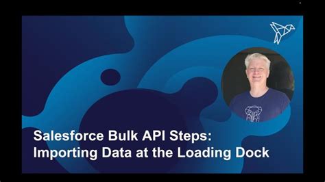 steve simpson on linkedin salesforce bulk api steps importing data at the loading dock