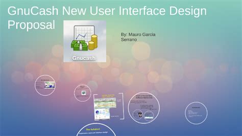 Proposal For New Gnucash User Interface Design By Mauro Se On Prezi