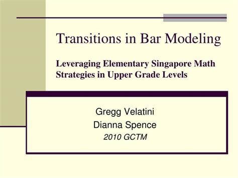 Ppt Transitions In Bar Modeling Leveraging Elementary Singapore Math