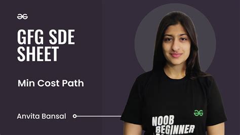 Min Cost Path Gfg Sde Sheet Anvita Bansal Geeksforgeeks Practice Youtube