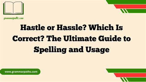 Hassle Or Hastle Which Is Correct