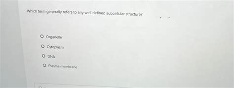 Solved Which Term Generally Refers To Any Well Defined