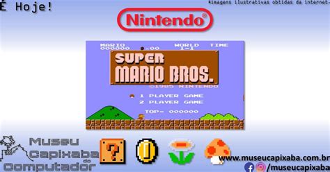 O Jogo Super Mario Bros Da Nintendo De 1985 Mcc Museu Capixaba Do Computador