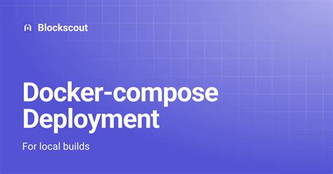 Docker Compose Deployment Blockscout