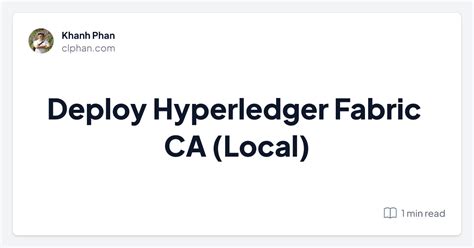 Deploy Hyperledger Fabric Ca At Local Machine
