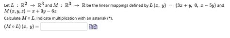 Solved Let L R R And M R R Be The Linear Mappings Defined Chegg Com