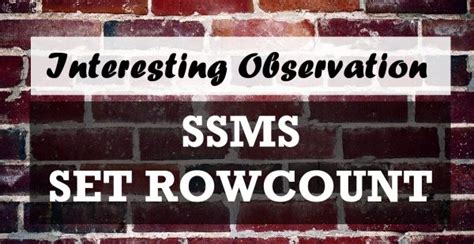 Sql Server Ssms Set Rowcount Real World Story Sql Authority With Pinal Dave