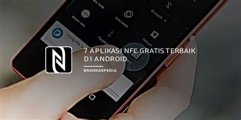 Aplikasi Nfc Gratis Terbaik Di Android Brankaspedia Blog Tutorial Dan Tips