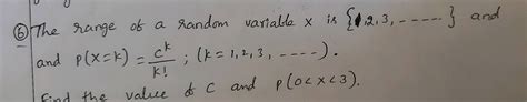 the range of a random variable x is {0 2 3 } and and p x k ck