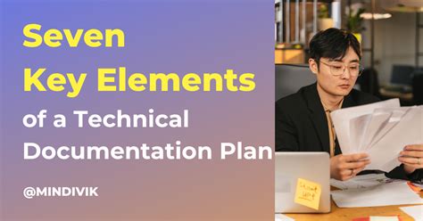 Seven Key Elements A Technical Documentation Plan
